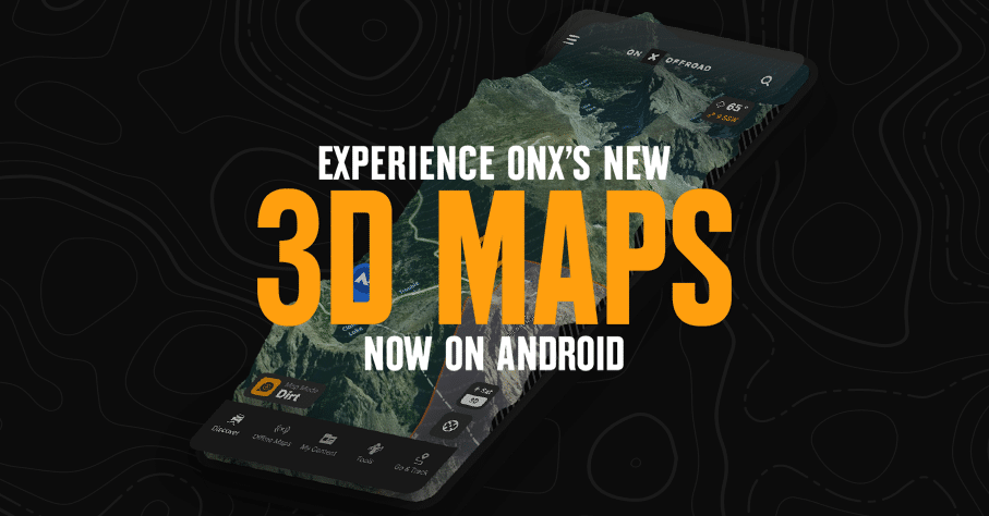3D Off-Road Maps for Android Devices | onX Offroad